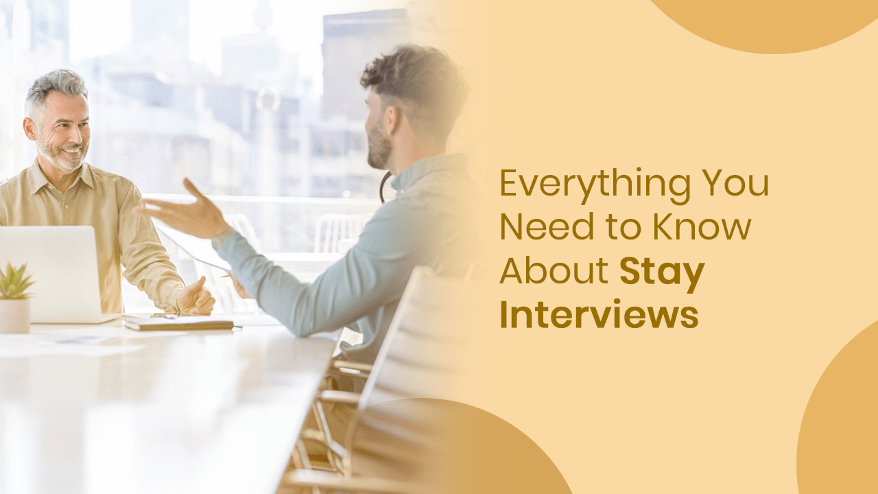 Everything You Need to Know About Stay Interviews | HR Blogs for the ...